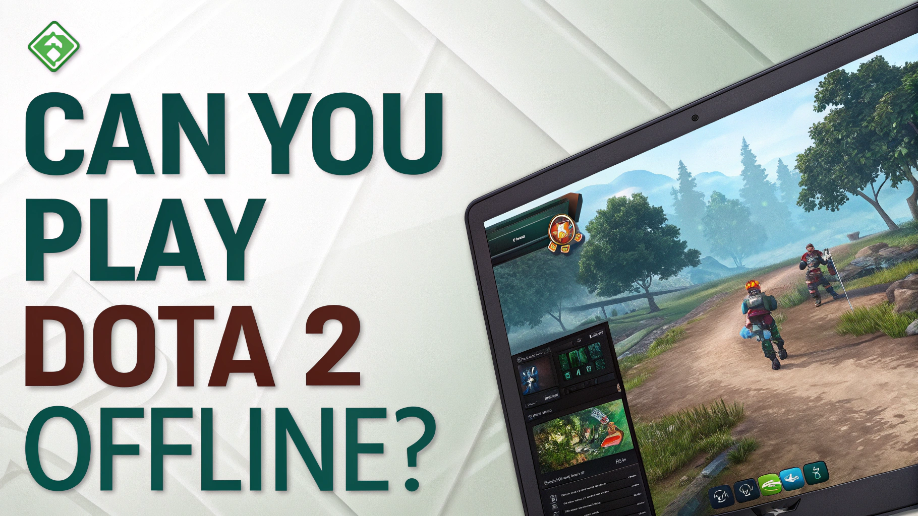 Can You Play Dota 2 Offline? ⇒ Discover All Your Options Now